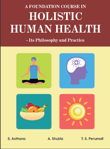 A Foundation Course in Holistic Human Health - UHV